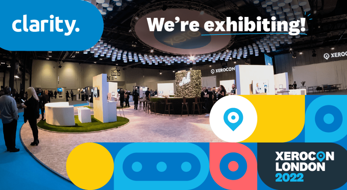 Xerocon London 2022 | Blog | Clarity HQ